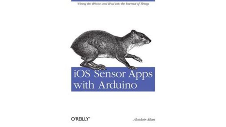 iOS Sensor Apps with Arduino by Alasdair Allan E-Book - duino