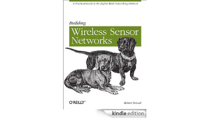 Wireless Sensor Networks: ZigBee, XBee, Arduino, and Processing