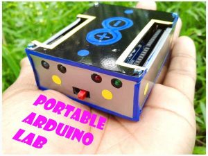 Portable Arduino Lab: Learning Electronics Anywhere, Anytime
