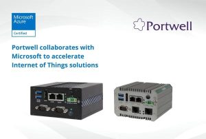 Portwell & Microsoft: Accelerating IoT Solutions Together
